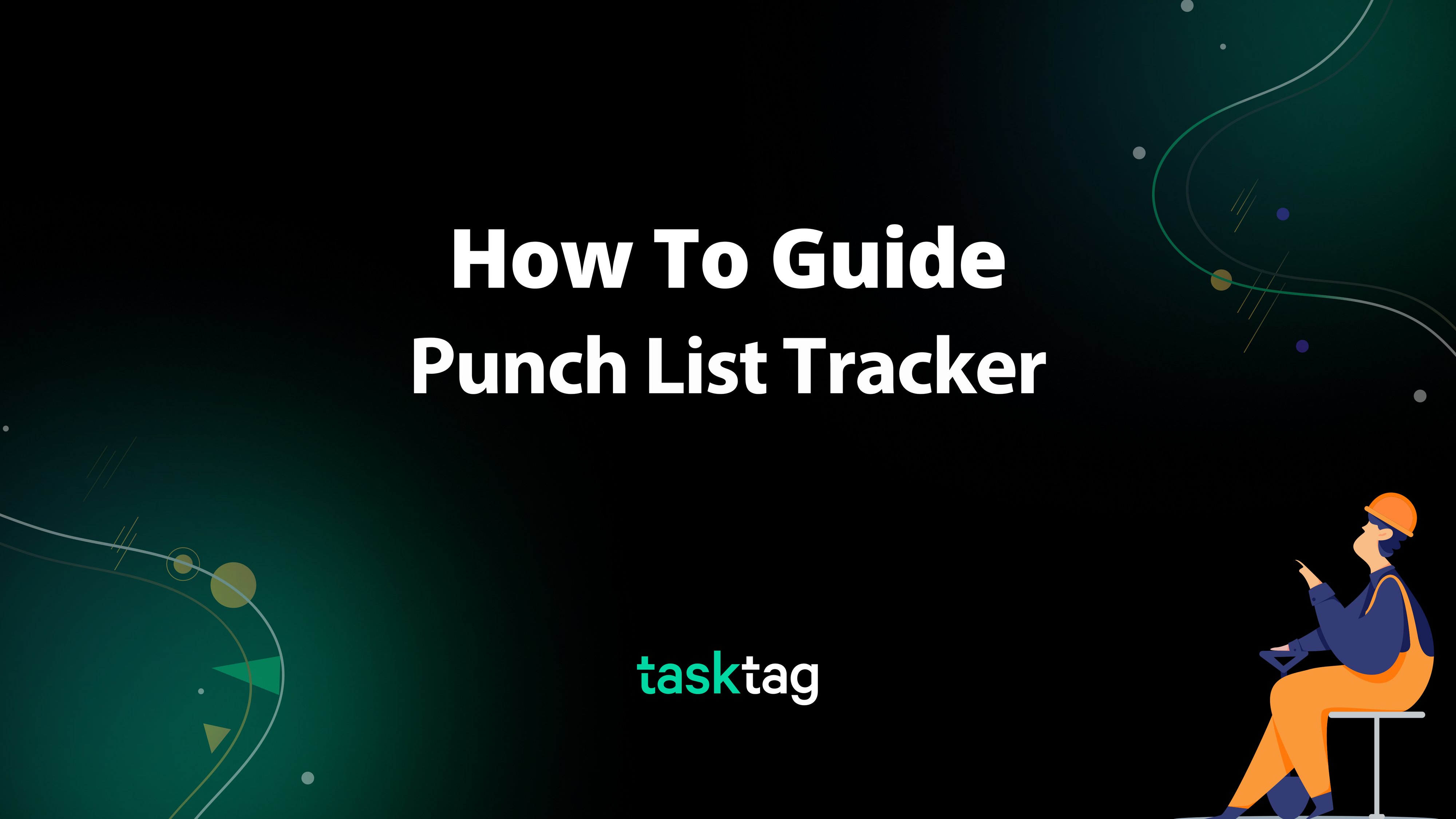 How to Use TaskTag’s Punch List Tracker for Construction Projects
